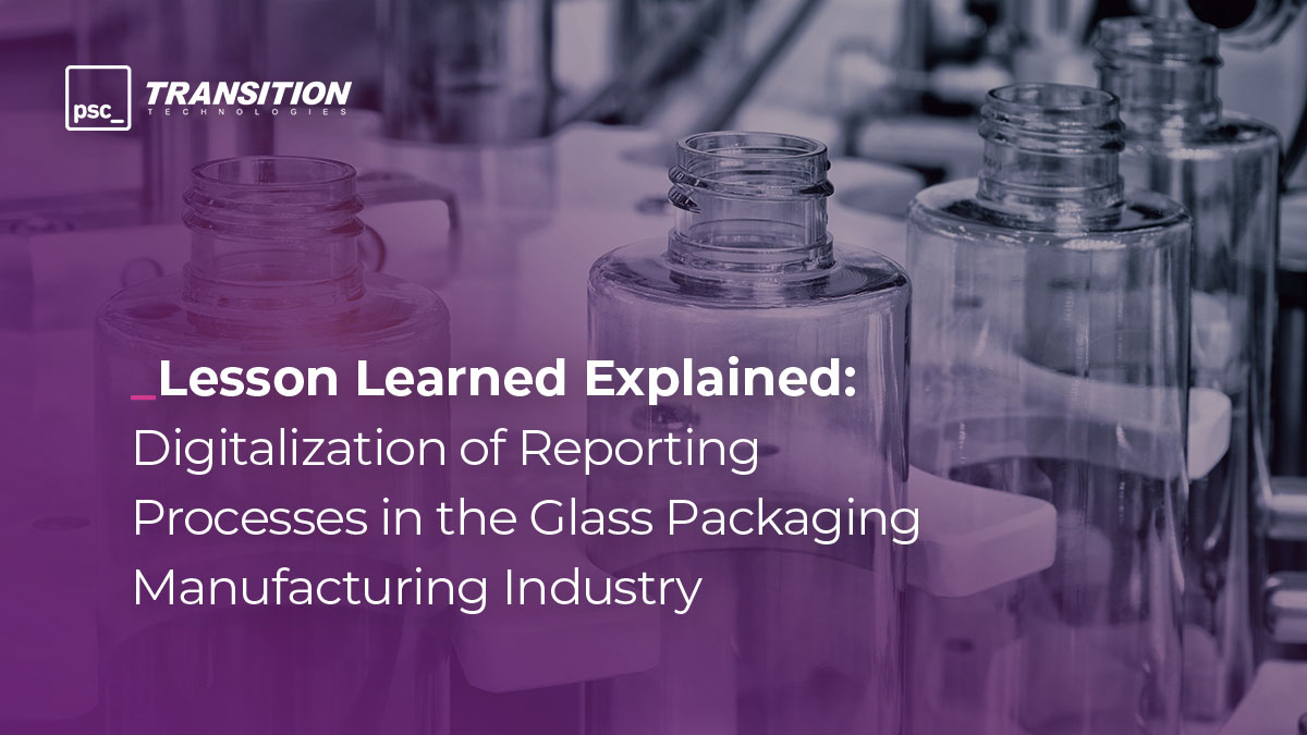 Digitalizing Reporting in Glass Packaging – Lessons Learned