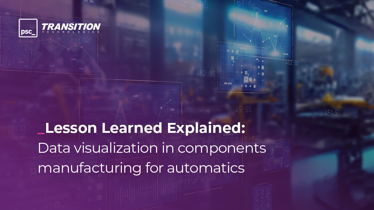 Data Visualization in Components Manufacturing – Key Lessons