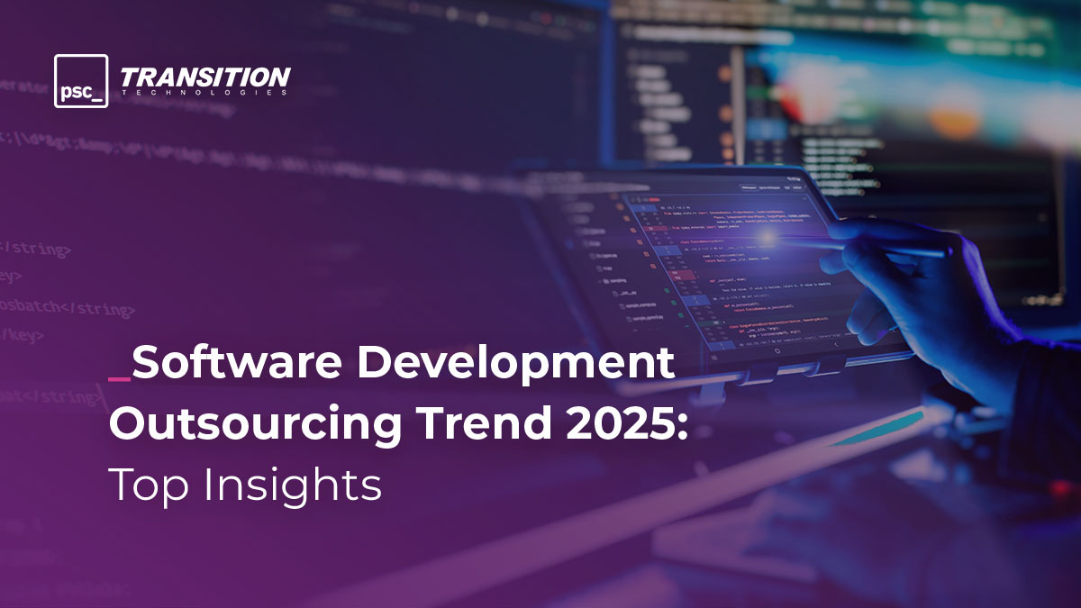 "Top Software Development Outsourcing Trends in 2025"