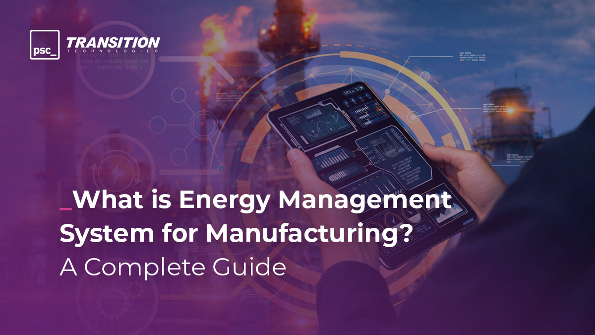 What is Energy Management System for Manufacturing? | Guide
